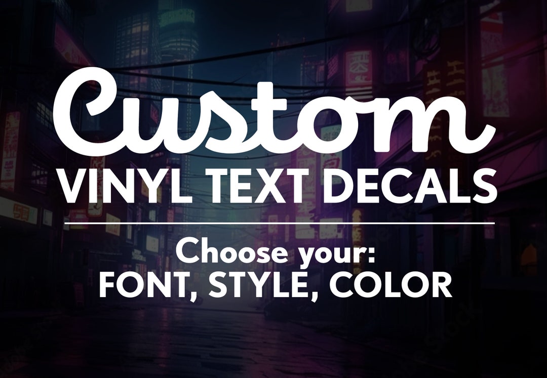Custom Vinyl TEXT Decals - Personalized Decal Stickers - Great Font ...