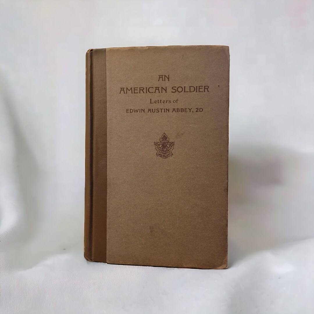 An American Soldier: Letters of Edwin Austin Abbey 1st Ed - Etsy