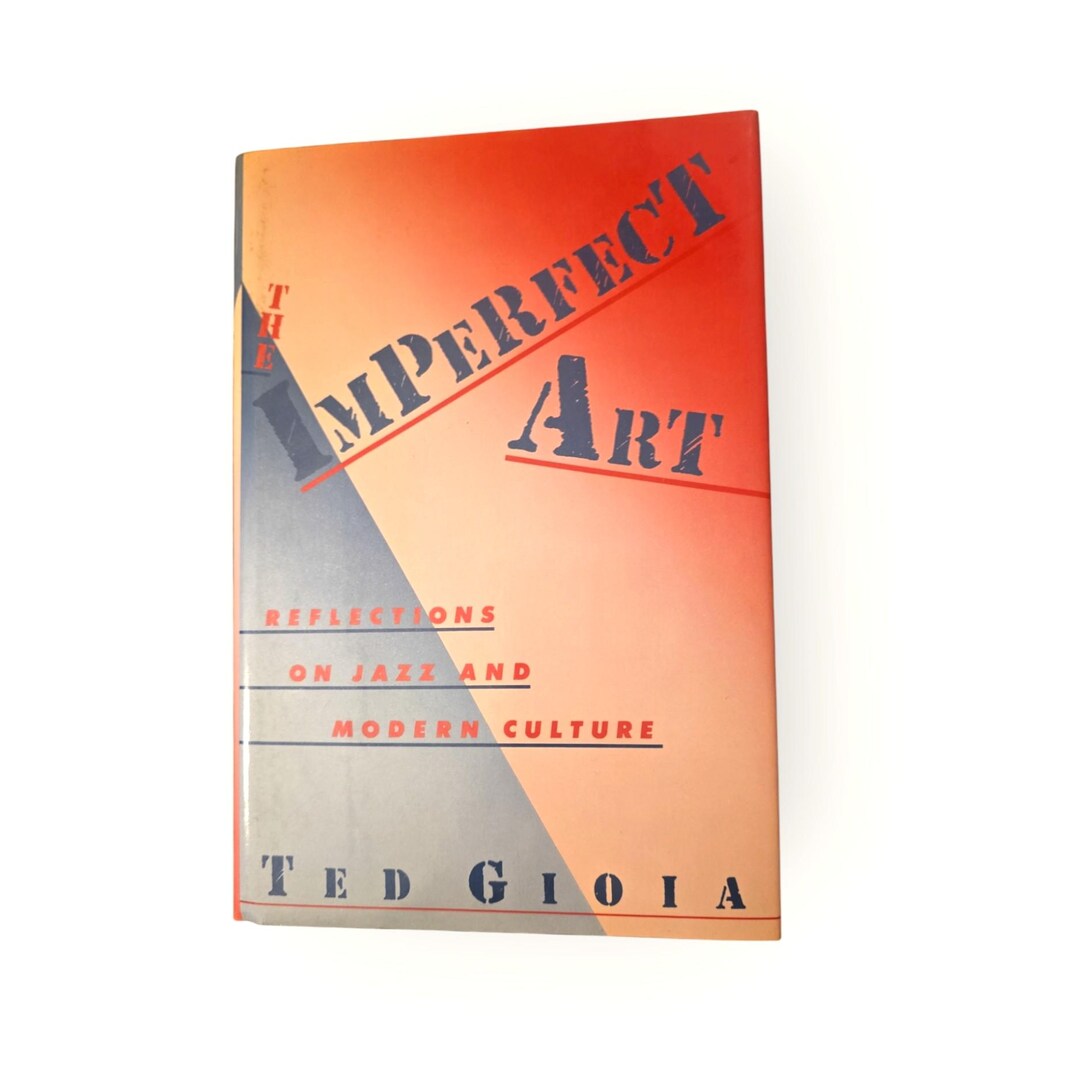 The Imperfect Art: Reflections on Jazz and Modern Culture - Etsy