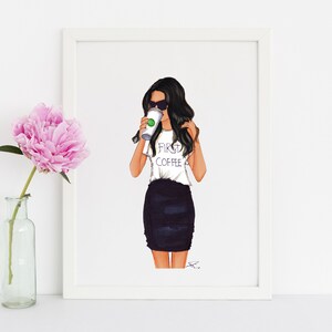 First Coffee Fashion Print Fashion Illustration Illustration Fashion ...