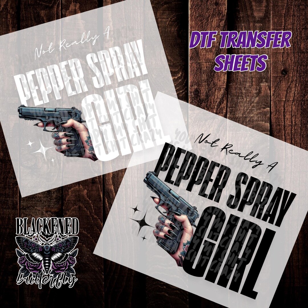 DTF Transfer - Not Really A Pepper Spray Girl - Etsy