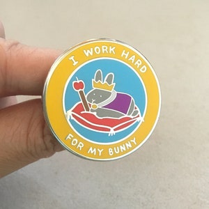 I Work Hard for My Bunny Pin, Cute Rabbit Enamel Pin, Funny Bunny Pin ...