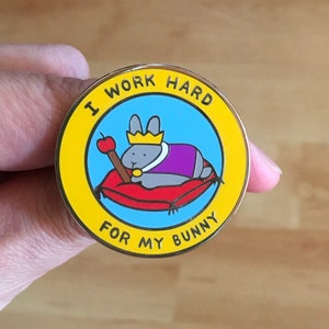 I Work Hard for My Bunny Pin, Cute Rabbit Enamel Pin, Funny Bunny Pin ...