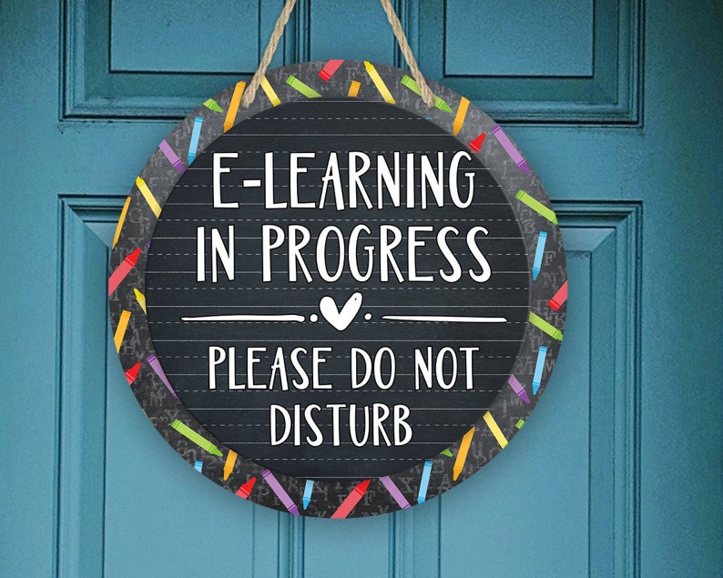 Round Door Hanger E Learning in Progress Sign Please Do Not - Etsy