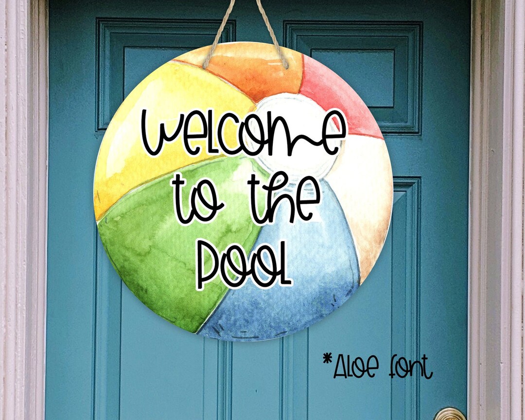 Beach Ball Welcome to the Pool Sign, Deck Decor, Pool Decor, Summer ...