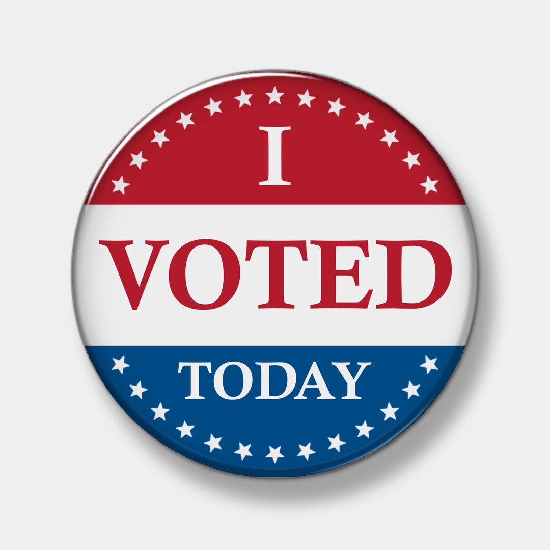 I Voted Today Election Button Red White Blue Pinback Button 1 2.25 or 3 ...