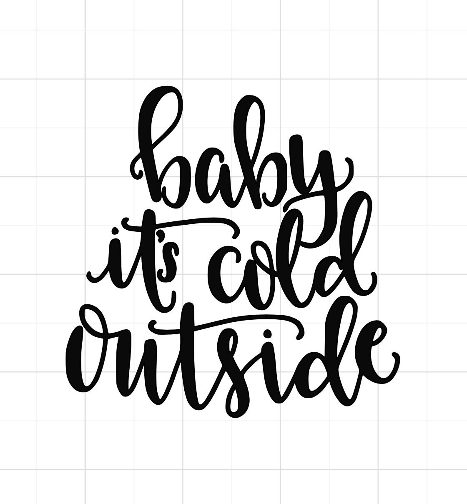 Baby It's Cold Outside SVG Cold Outside SVG Christmas - Etsy