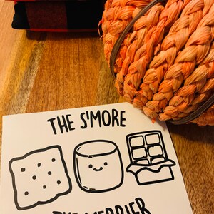 S'mores Sign - S'mores Decal - the S'more the Merrier - Etsy