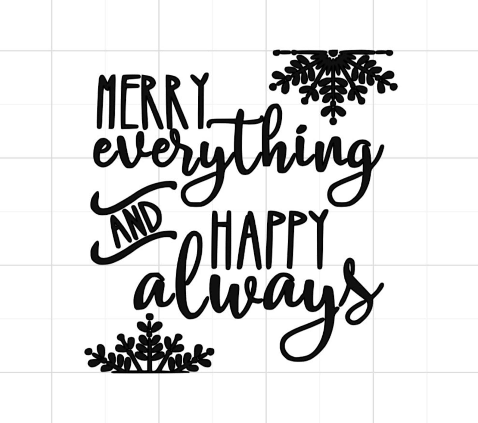 Merry Everything Happy Always SVG - Merry Christmas SVG - Merry ...