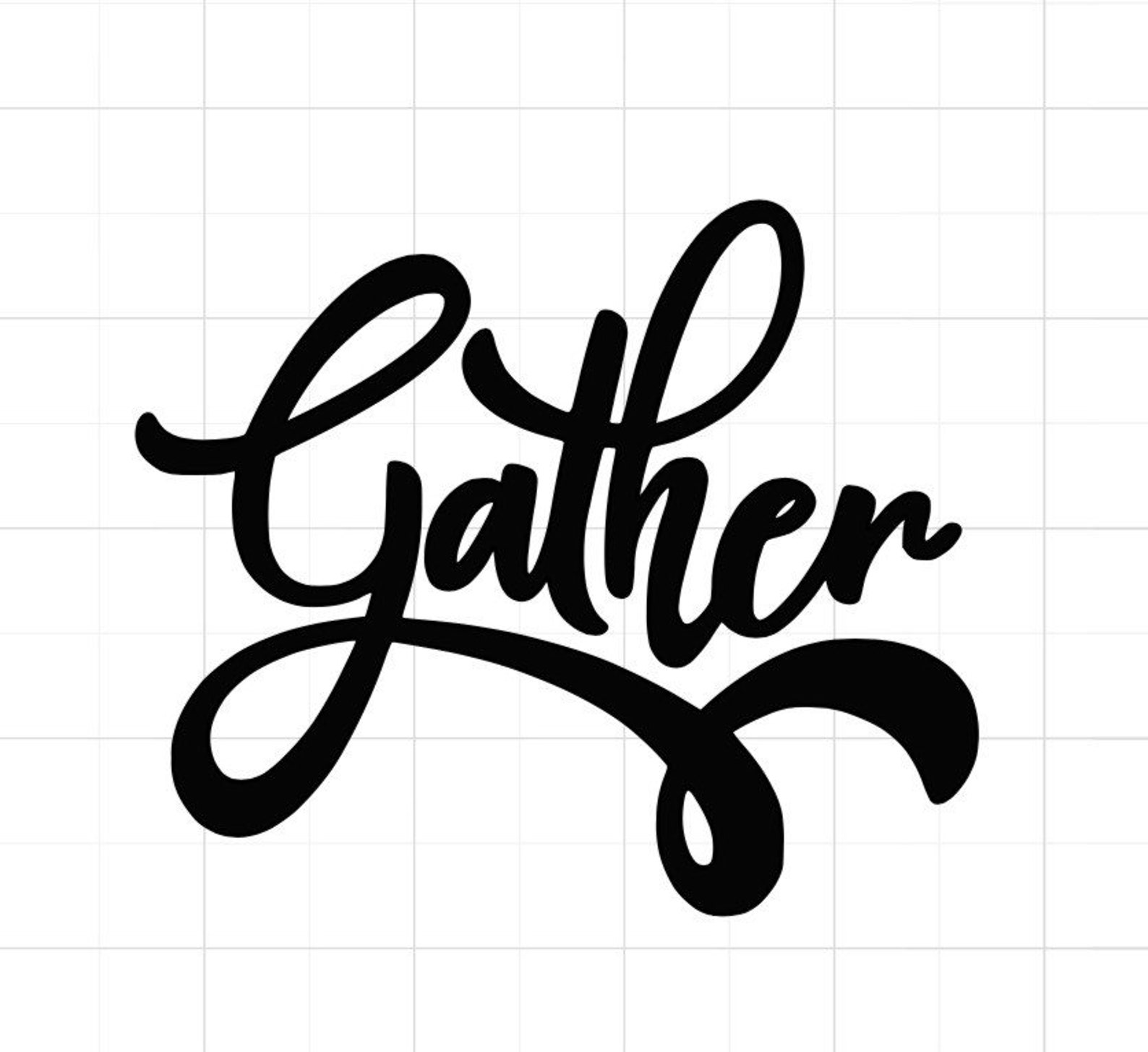 Gather SVG Gather Farmhouse SVG Gather Thanksgiving SVG | Etsy