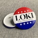 3 & 1.25 Loki for President Button Pin TVA Variant Time - Etsy