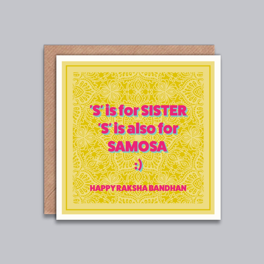 Funny Raksha Bandhan Card - for Sister, S is for Samosa Joke, Rakhi Day ...