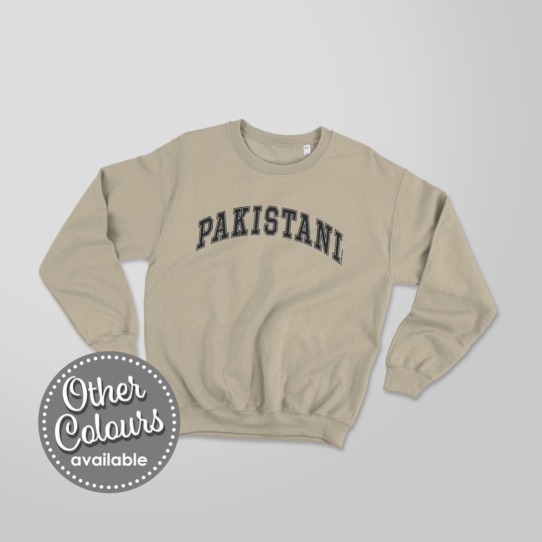 Pakistani Slogan College Style Sweatshirt - South Asian Sweater ...