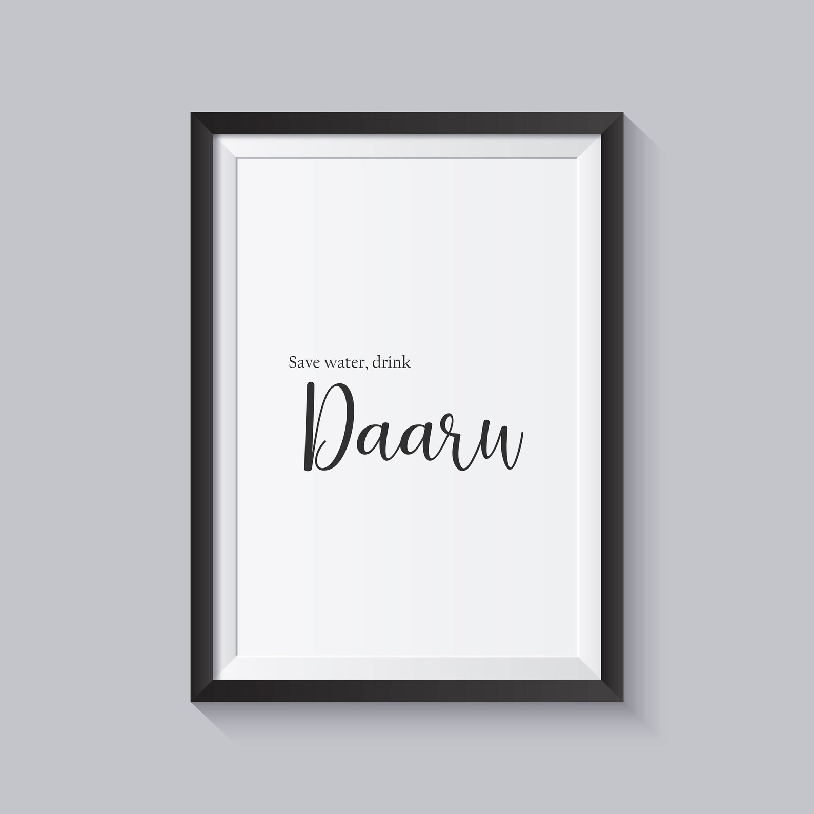 Save Water Drink Daaru Alcohol Print Daaru Print Indian | Etsy