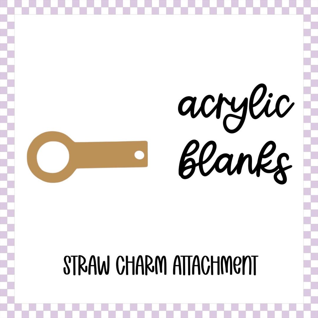 Acrylic Blank - Tumbler Straw Attachment (10pc) - Etsy