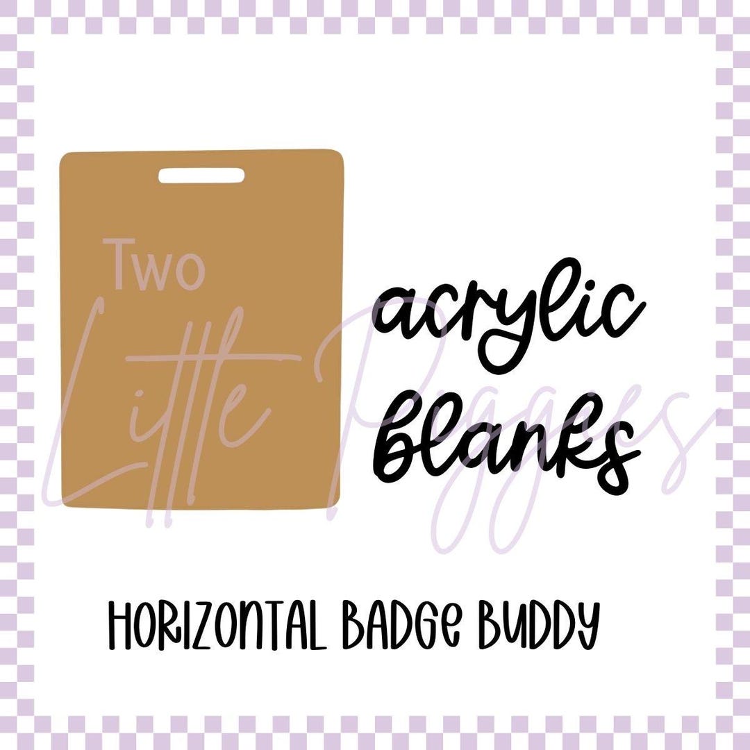 Acrylic Blanks - Horizontal Badge Buddy (3pc) - Etsy