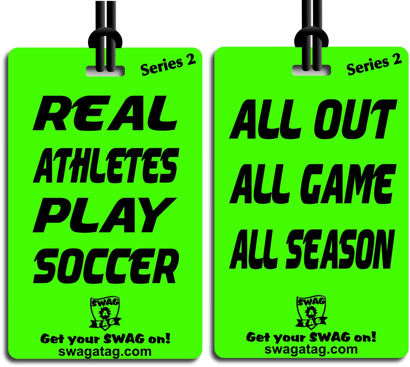 Swagtagz real Athletes Play Soccer / All Out All Game All Season Tag ...