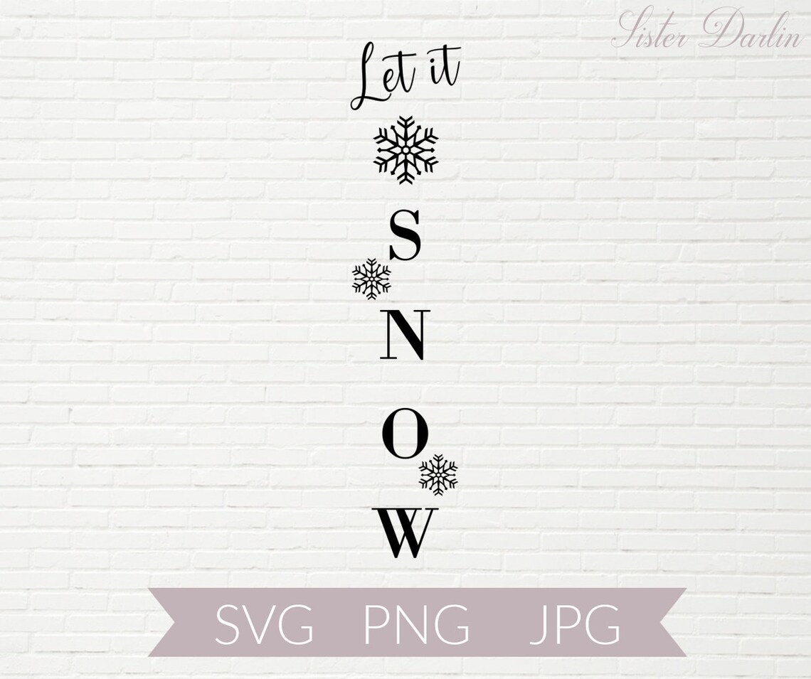 Winter Sign SVG | Vertical Holiday Sign for Porch | Let It Snow Sign ...