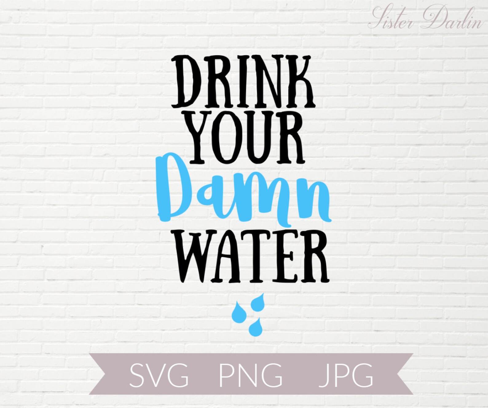 Drink More Water SVG | Water Bottle SVG | Water Bottle Quote Svg ...