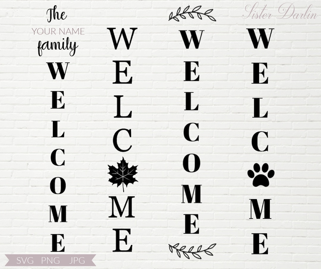 Welcome Sign SVG Bundle | Vertical Welcome Sign Pngs | Cricut Welcome ...