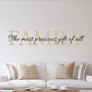 Family Quotes Wall Decals / Family the Most Precious Gift of All ...