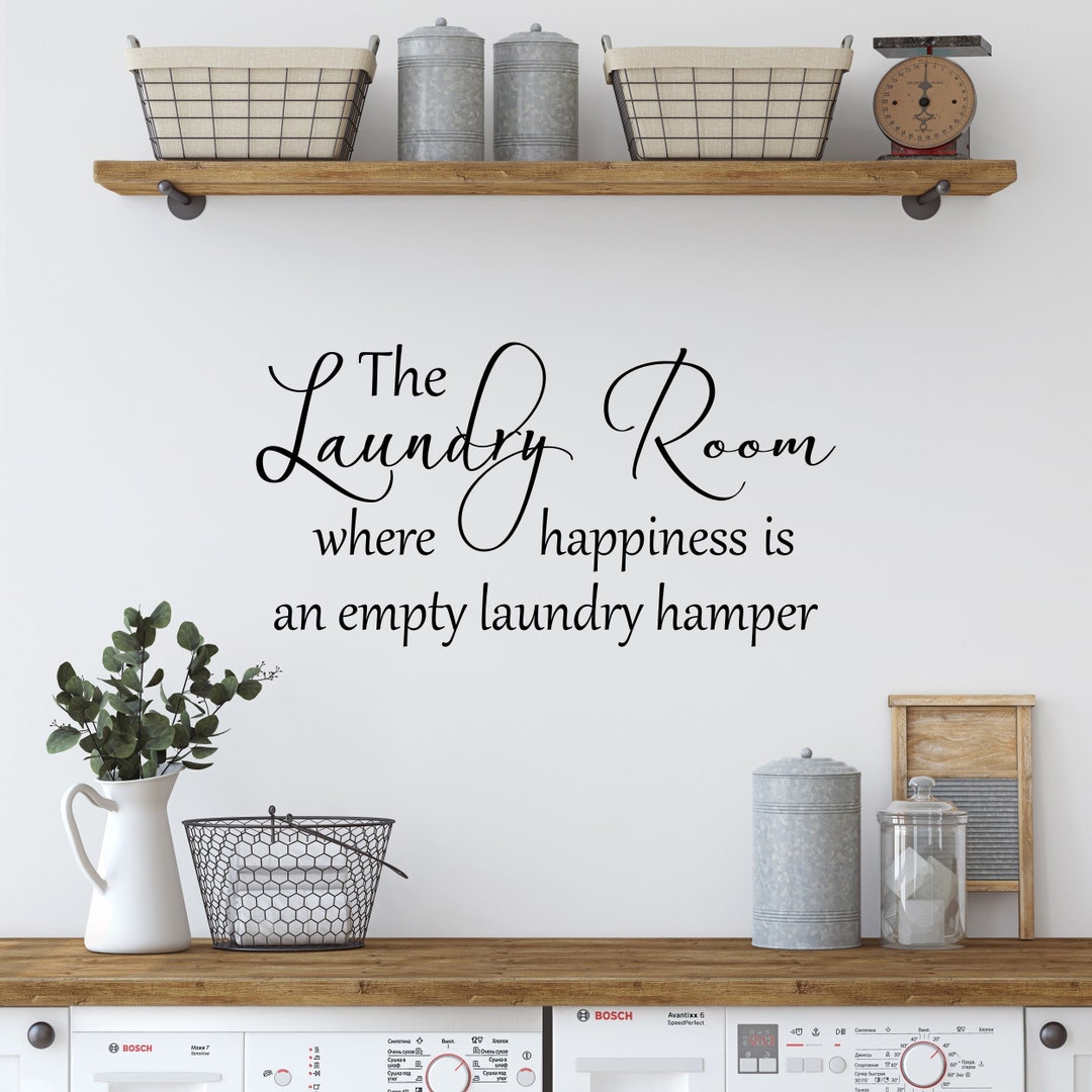 Vinyl Laundry Sign the Laundry Room Where Happiness is an Empty Laundry ...
