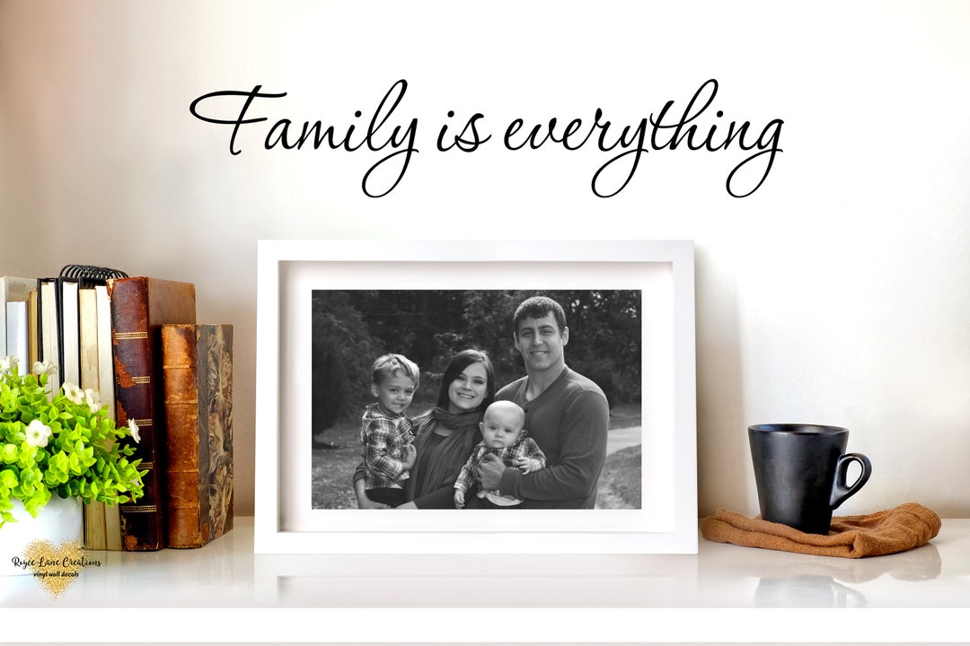 Family is Everything Decal, Family is Everything Wall Decal, Family is ...