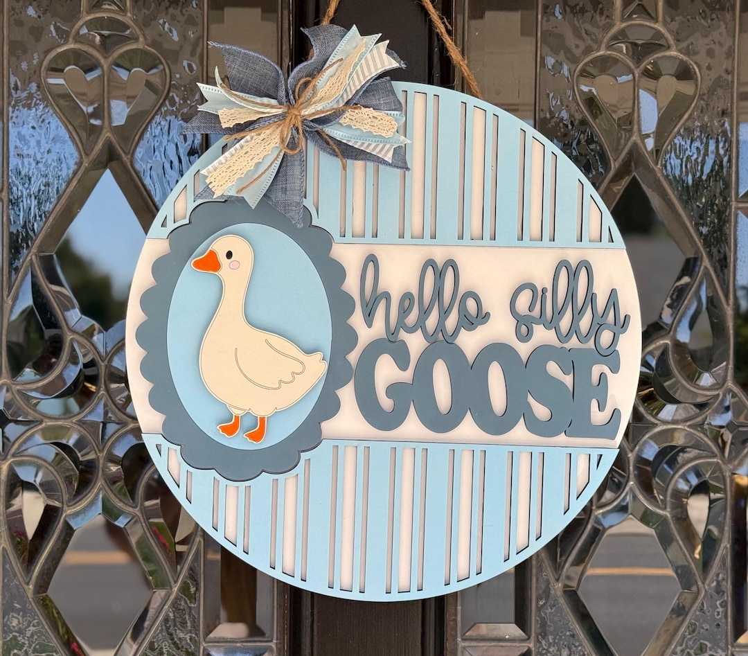 Hello Silly Goose Vintage Door Hanger, Farmhouse, DIY Door Hanger, Gift ...
