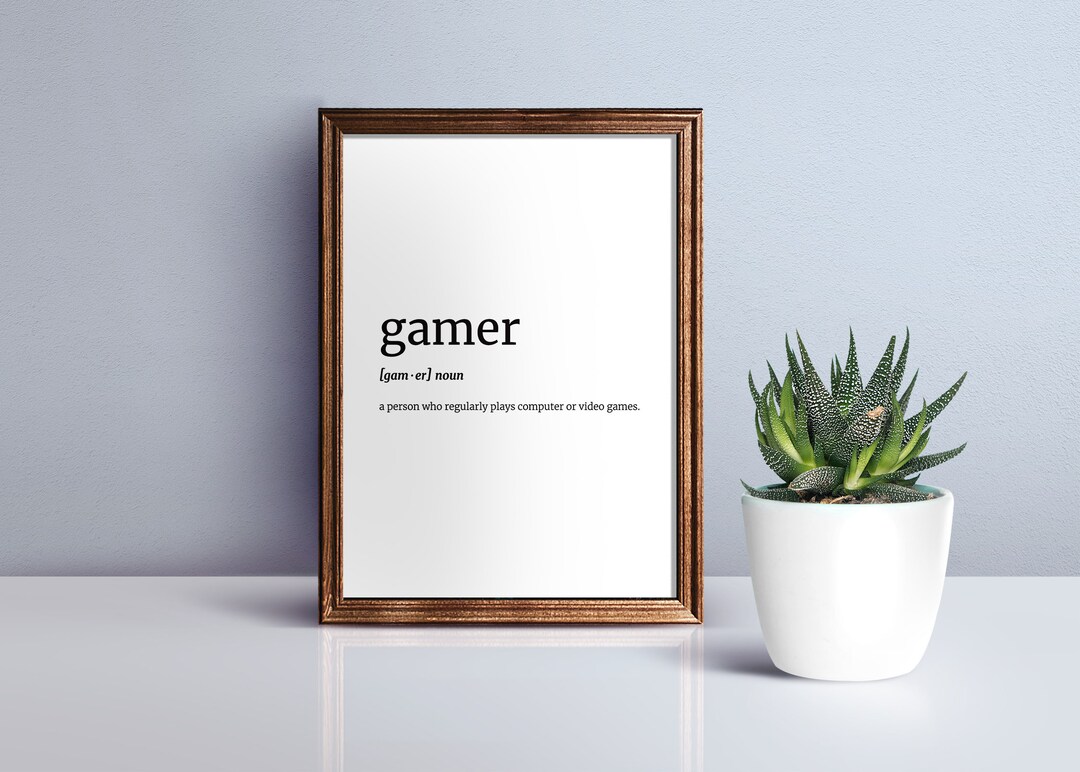 Printable Definition Quote Gamer Gaming Print Gamer - Etsy