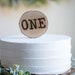 Wood Disc Cake Topper, Birthday Cake Toppers, First Birthday Cake ...