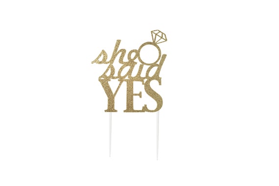 Engagement Cake Topper, She Said Yes, Gold Glitter, For Bride to Be by ...