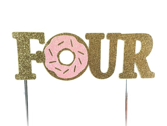 Cake Topper, birthday cake toppers, Fourth Birthday cake topper, Donut ...