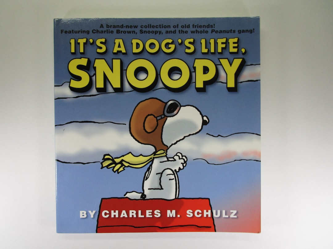 It's A Dog's Life, SNOOPY (peanut's Colour Collection), Charles Schulz ...