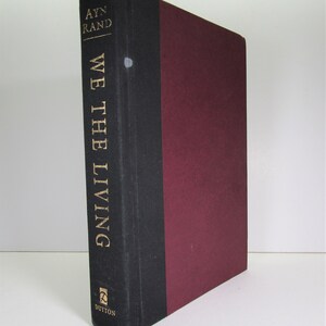 We the Living, AYN RAND, 60th Anniversary 1st Edition/3rd Printing Good ...
