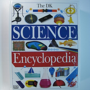 The DK SCIENCE ENCYCLOPEDIA 1993 1st American Edition/4th Printing ...