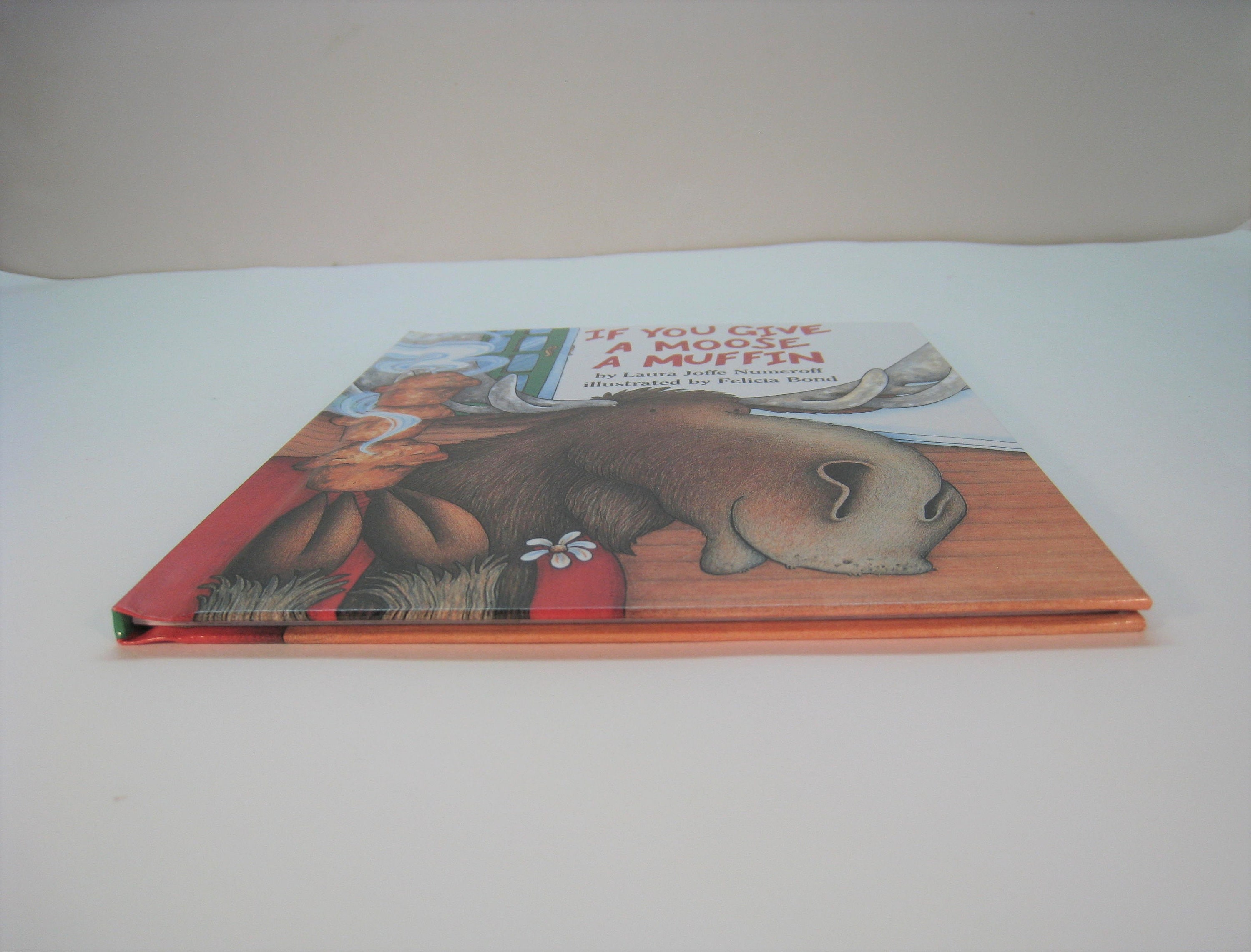 If You Give A Moose A Muffin (weekly Reader Books), Laura Joffe ...