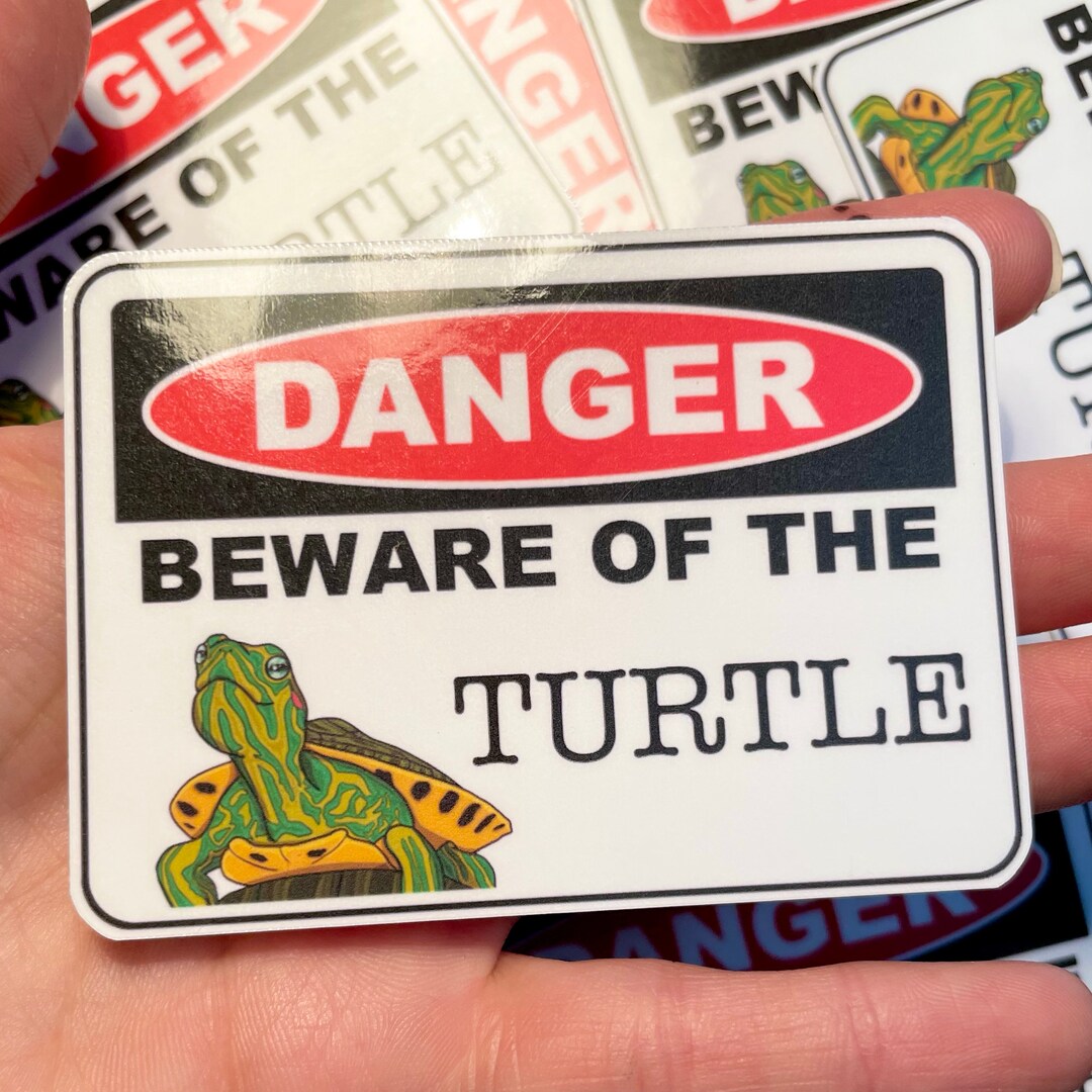 Danger Beware of the Turtle / Red Ear Slider / Bellow Belly / - Etsy