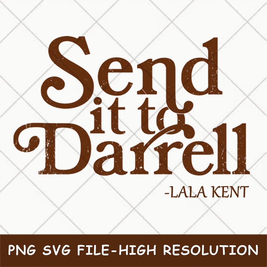Retro Send It to Darrell LALA KENT Svg Png Vanderpump Rules - Etsy