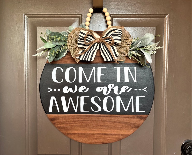 Farmhouse Door Hanger Come in We Are Awesome Sign Welcome | Etsy