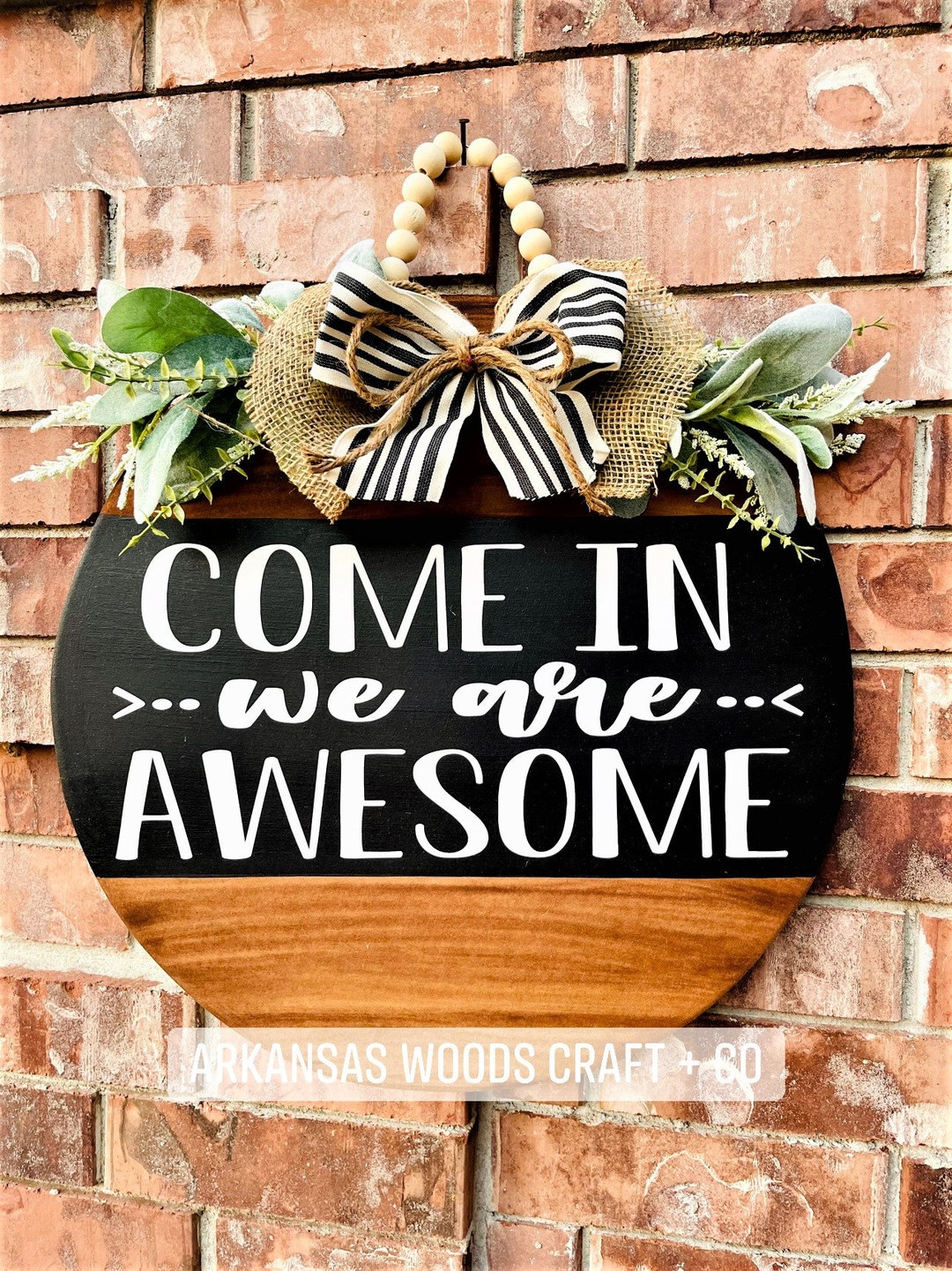 Farmhouse Door Hanger, Come in We Are Awesome Sign, Welcome Door Hanger ...
