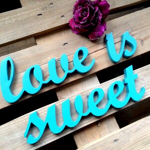 Cake Table "love IS Sweet" Wooden Letters, Wood Sign for Sweetheart ...