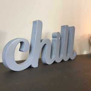 NEW Color Dusty Blue - Chill Cutout Wooden Sign That Stands on Its Own ...