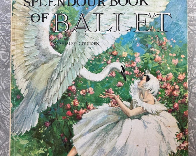1971 the Splendour Book of Ballet – Edited by Anna Meadmore ...