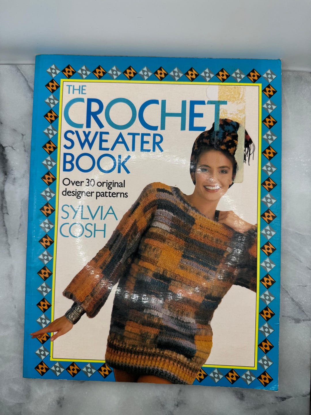 1985 the Crochet Sweater Book by Sylvia Cosh - Over 30 Designer ...