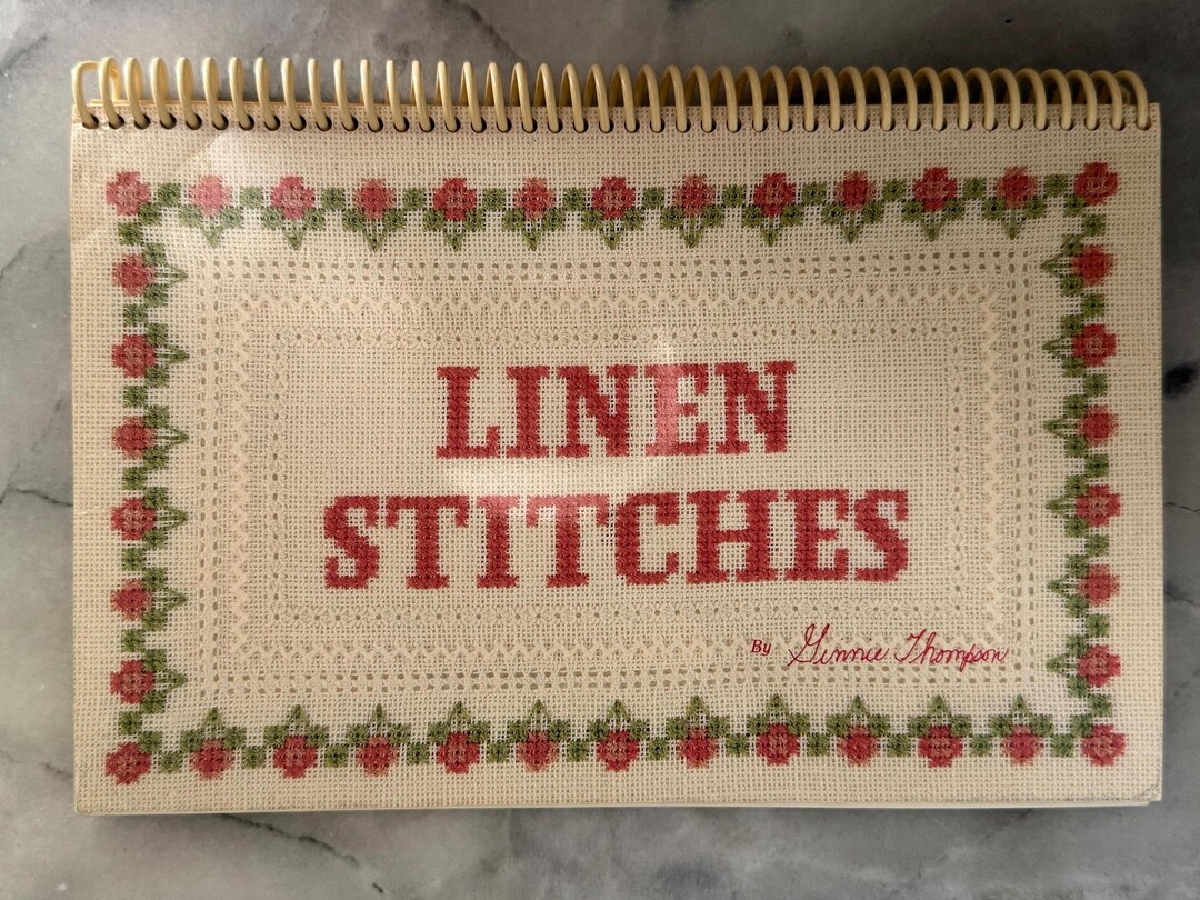 1987 Linen Stitches by Ginnie Thompson - Vintage Spiral-bound Cross ...