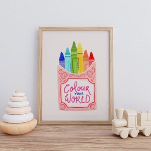 Printable Crayons Poster "colour Your World". Kids Art Space. Children ...