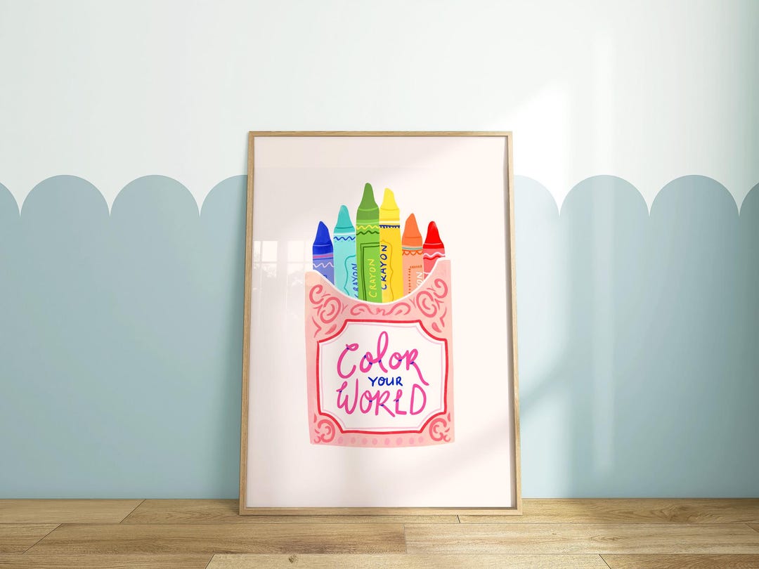 Printable Crayons Poster "color Your World". Kids Art Space. Children's ...