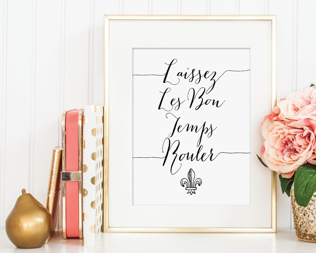 PRINTABLE Laissez Les Bon Temps Rouler Print Let the Good - Etsy