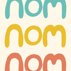 Typographic Print, Hand Lettering, Kitchen Art, Nom Nom Nom, Kitchen ...