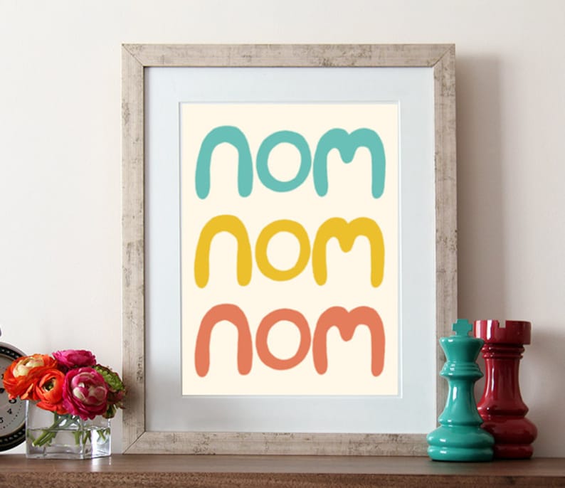 Typographic Print, Hand Lettering, Kitchen Art, Nom Nom Nom, Kitchen ...